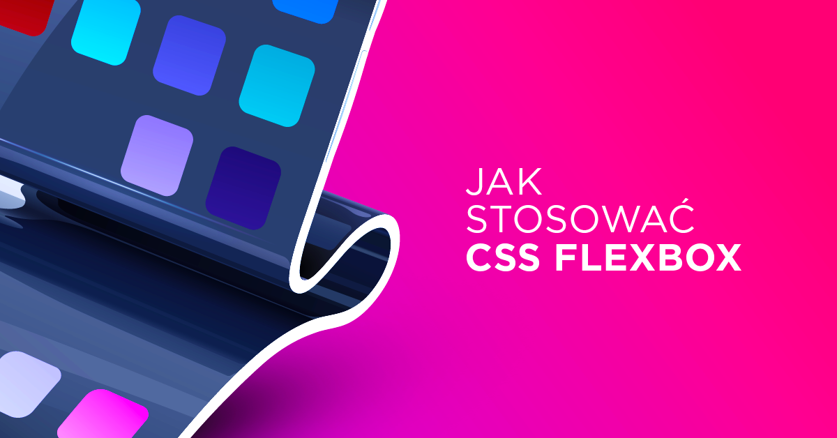 Jak używać Flexbox w CSS (przykłady)