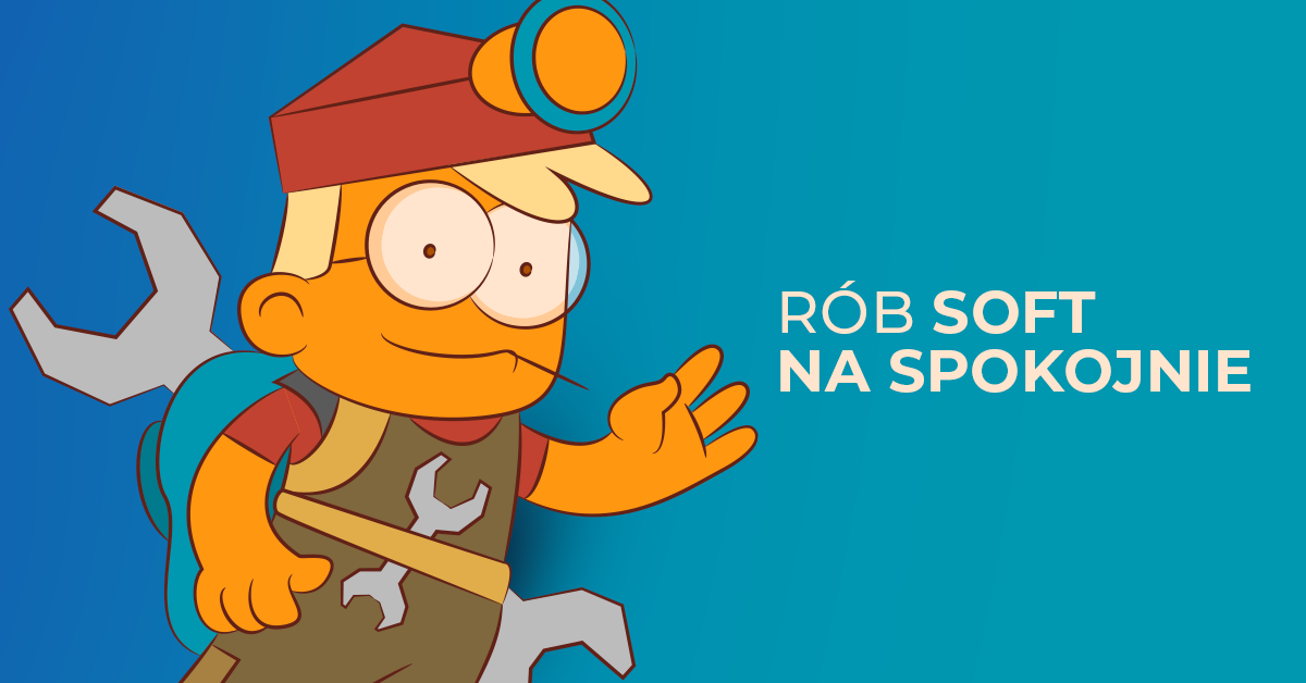Crunch jest szkodliwy, czyli o robieniu softu na spokojnie