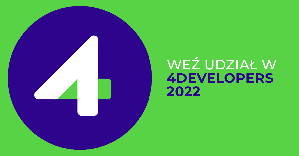 Weź udział w konferencji 4Developers!