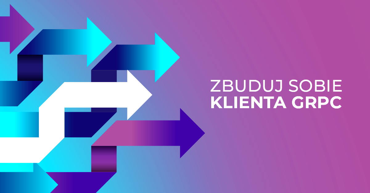 Jak stworzyć klienta do API gRPC w .NET? Jak stworzyć klienta do API gRPC w .NET?