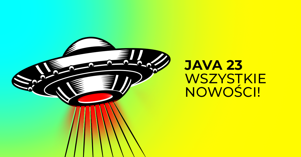 Java 23 - wszystkie nowości