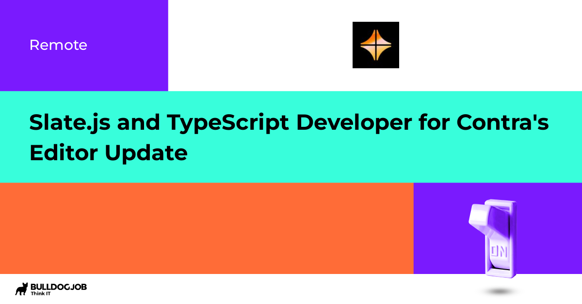Slate.js and TypeScript Developer for Contra's Editor Update - Remote ...