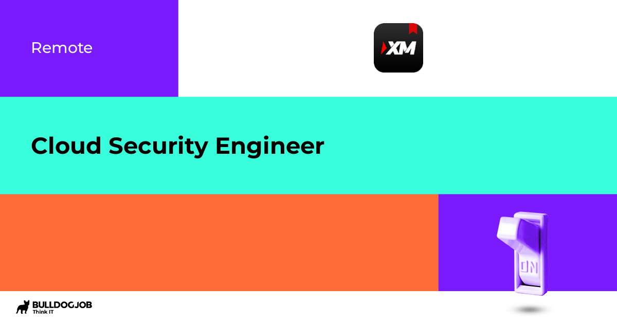 Cloud Security Engineer - Remote - XM Cloud Security Engineer - Remote - XM
