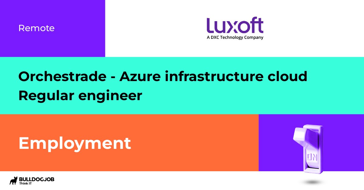 Orchestrade - Azure infrastructure cloud Regular engineer - Remote ...