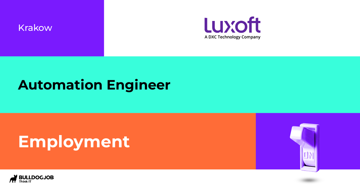 Qa Automation Engineer With Python For Embedded Kraków Luxoft Dxc 