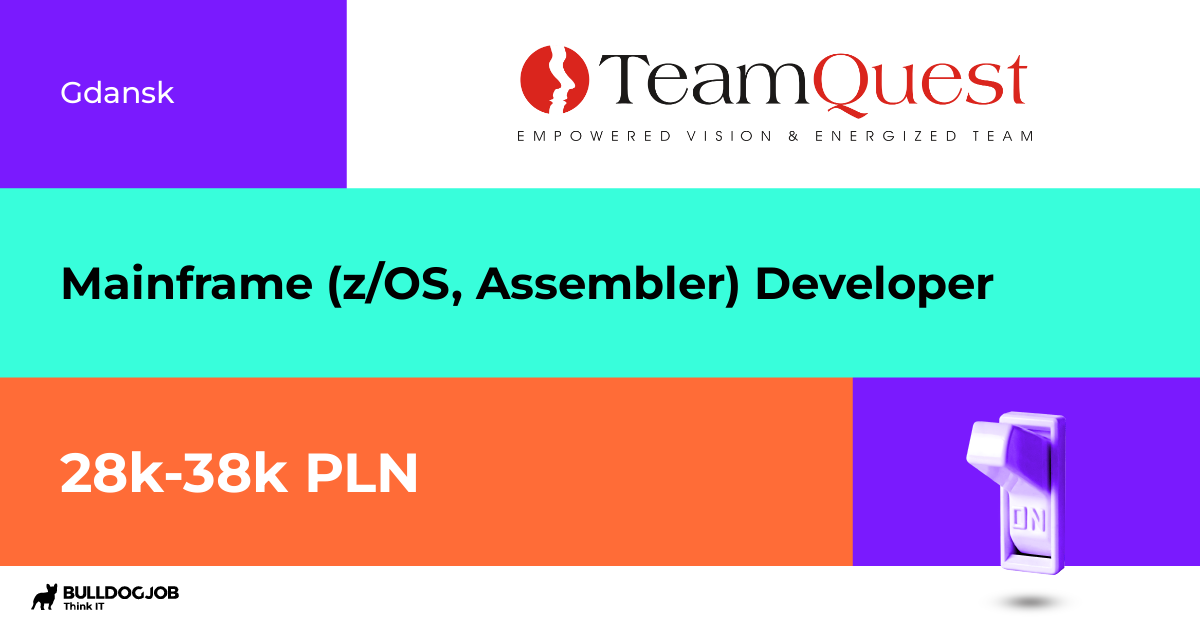 Mainframe Z Os Assembler Developer Gdańsk Teamquest